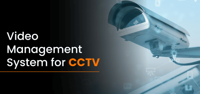 Best Video Management System | Features & Benefits of VMS